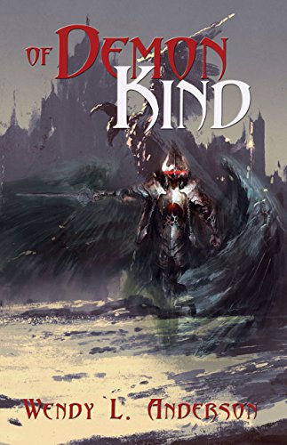 Of Demon Kind by Wendy L. Anderson